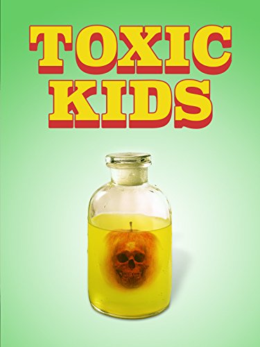 Toxic Chemicals: Kids in Danger