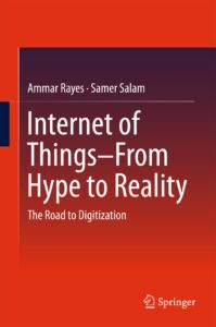 internet of things from hype to reality: the road to digitization