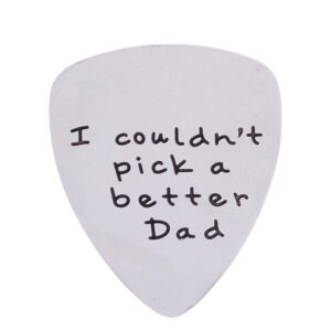 i couldn't pick a better dad mens stainless steel guitar pick gift for daddy papa father