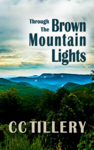 through the brown mountain lights: (brown mountain lights book 1)