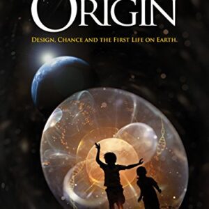 Origin: Design, Chance and the First Life on Earth