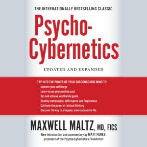 psycho-cybernetics: updated and expanded