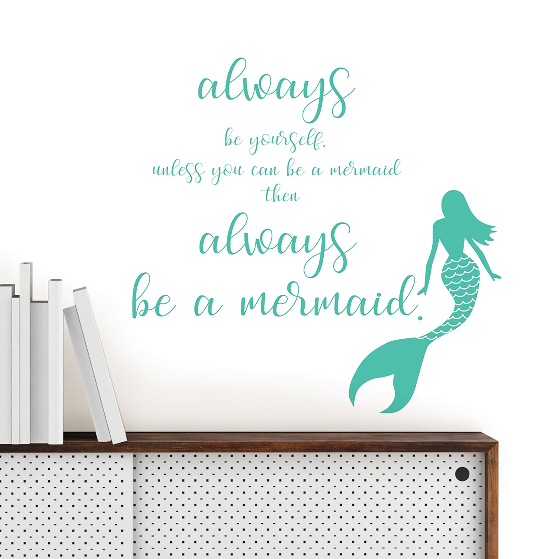 WallPops DWPQ2384 Always be a Mermaid Wall Quote, Green