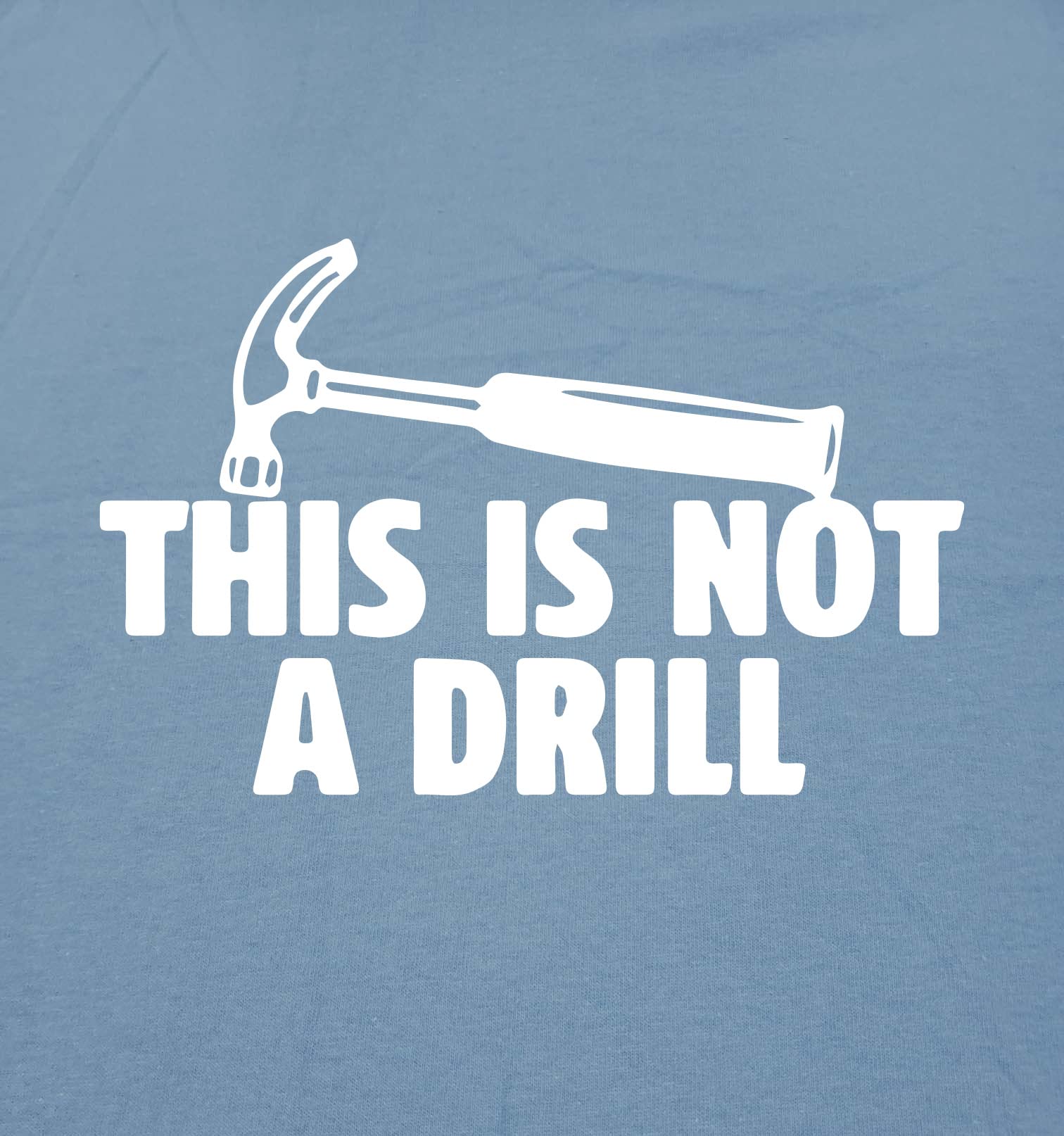 This is Not A Drill Sarcastic Graphic Funny T Shirt XL Dusk