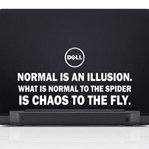 Normal Is An illusion Sticker Decal MacBook Pro Air 13" 15" 17" Laptop Sticker Inspirational Text Motivational Sticker