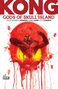 kong: gods of skull island #1