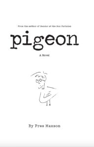 pigeon: (a novel)