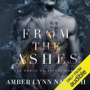 from the ashes: force of nature, book 1