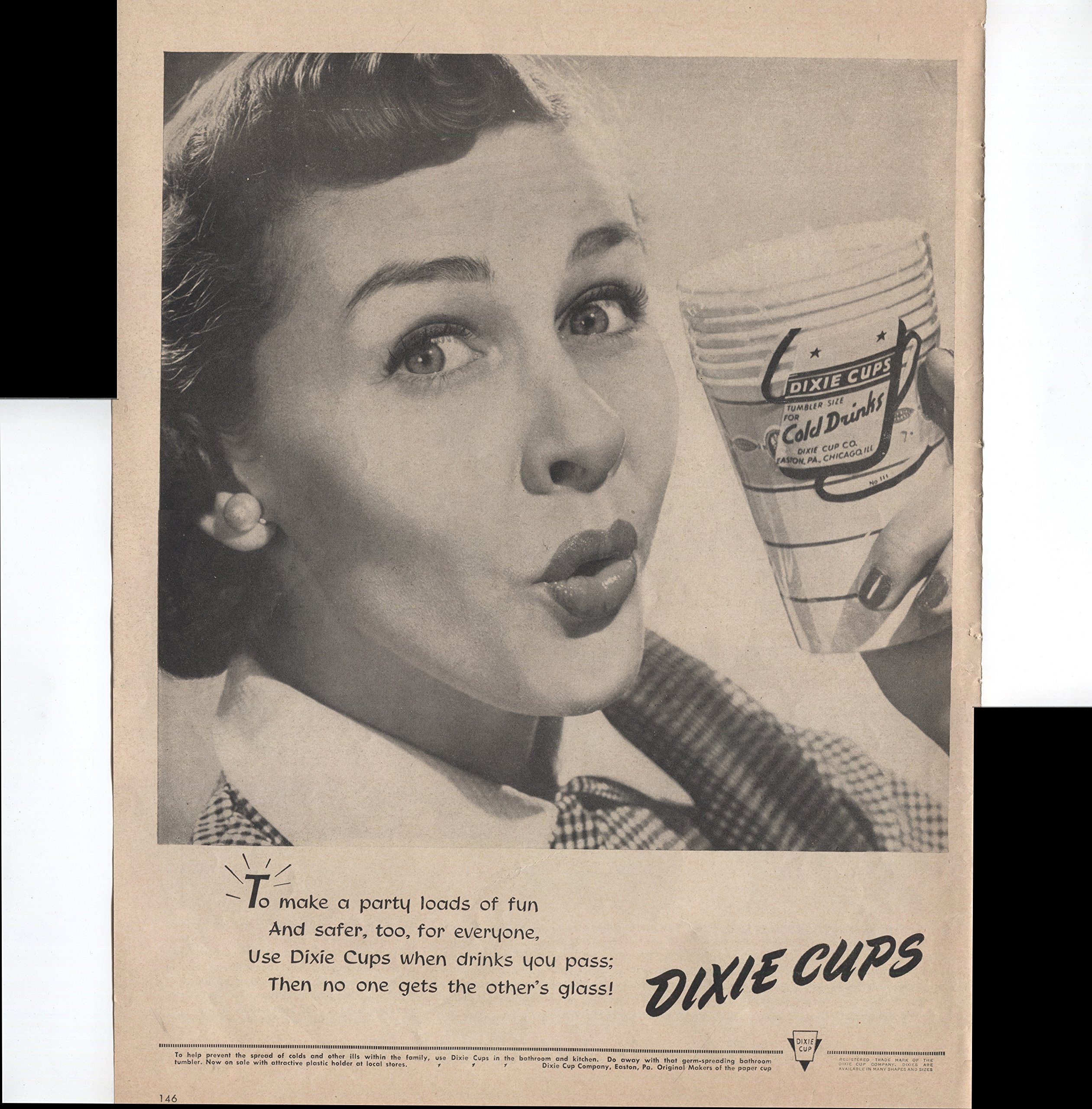 Dixie Cups To Make A Party Loads Of Fun And Safer, Too, For Everyone, Use Dixie Cups When Drinks You Pass; Then No One Gets The Other's Glass! 1950 Vintage Antique Advertisement