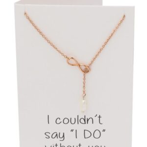 Quan Jewelry Handmade Maid of Honor Gift, Infinity and Pearl Lariat Necklaces, Bridesmaids Necklace with Greeting Card, Rose Gold Tone