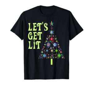 let's get lit shirt adult funny christmas t shirts t-shirt