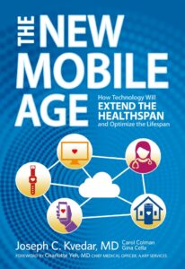 the new mobile age: how technology will extend the healthspan and optimize the lifespan