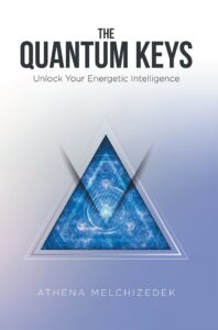 the quantum keys: unlock your energetic intelligence