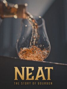 neat: the story of bourbon