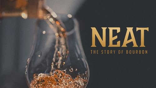 Neat: The Story of Bourbon