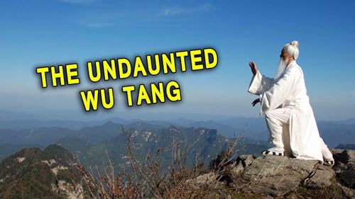 The Undaunted Wu Tang