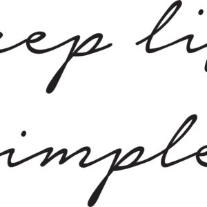 WallPops DWPQ2868 Keep Life Simple Quote Wall Decal, Black