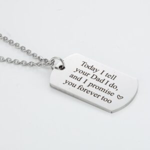 Wedding Gift Blended Today I tell your Dad I do and I promise you Forever too Necklace Gift for Stepson Step Daughter