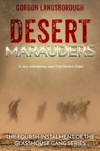 desert marauders (the glasshouse gang book 4)