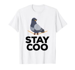 stay coo bird t shirt | birding funny cool pigeon shirt