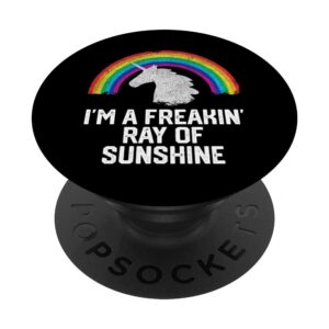 i'm a freakin' ray of sunshine funny rainbow unicorn quote popsockets standard popgrip