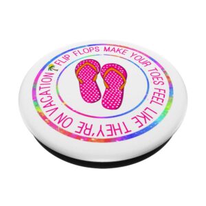 Flip Flops Make Your Toes Feel Like They're On Vacation PopSockets PopGrip: Swappable Grip for Phones & Tablets