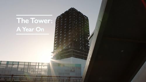 The Tower: A Year On