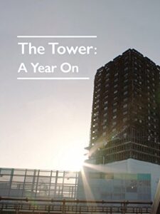 the tower: a year on