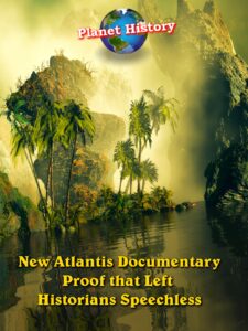 new atlantis documentary - proof that left historians speechless - planet history