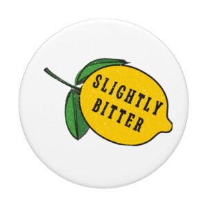 Funny Saying Slightly Bitter Lemon Fruit