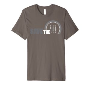 save the stick shirt | manual transmission three pedals gift