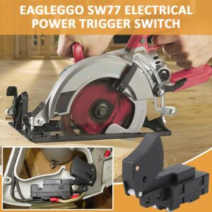 EAGLEGGO SW77 Trigger Switch Replacement Part for Replaces Skil Bosch Circular Saw 2610321608 HD77 or HD77M, Ryobi & Ridgid 760245002 Electric Saw Switch