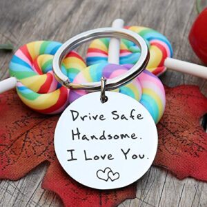 XGAKWD Drive Safe Keychain Handsome I Love You Gift for Husband Boyfriend Him, Car Driver Trucker Keychain Gifts