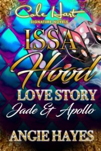 issa hood love story: jade & apollo