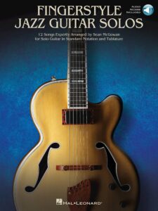 fingerstyle jazz guitar solos: 12 songs expertly arranged for solo guitar in standard notation and tablature