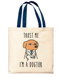 gifts for veterinarians trust me i'm a dogtor veterinarian gifts for men navy handle canvas tote bag