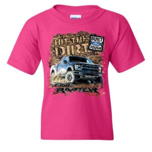 Hit The Dirt Built Ford Tough Youth T-Shirt F-150 Raptor Pickup Truck Kids Tee Hot Pink Medium