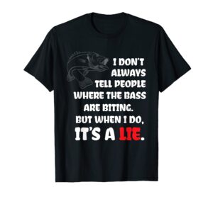 funny bass fishing saying t-shirt for angler lovers