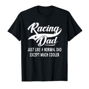 Men's Racing Dad Father's Day Gift Father Men Racing T-shirt T-Shirt