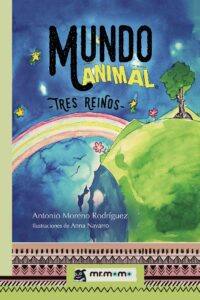 mundo animal. tres reinos (spanish edition)