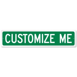 smartsign green personalize your street sign - 4" x 18", aluminum, custom street sign, outdoor metal sign for home, office, decor, room, usa-made