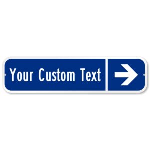 smartsign customize your own blue street sign with right arrow | 6" x 24" aluminum