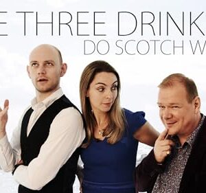 The Three Drinkers Do Scotch Whisky