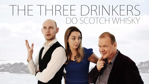 The Three Drinkers Do Scotch Whisky