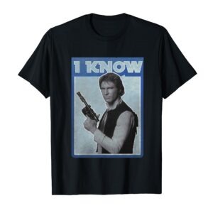 Star Wars Han Solo Iconic Unscripted I KNOW Disney+ T-Shirt