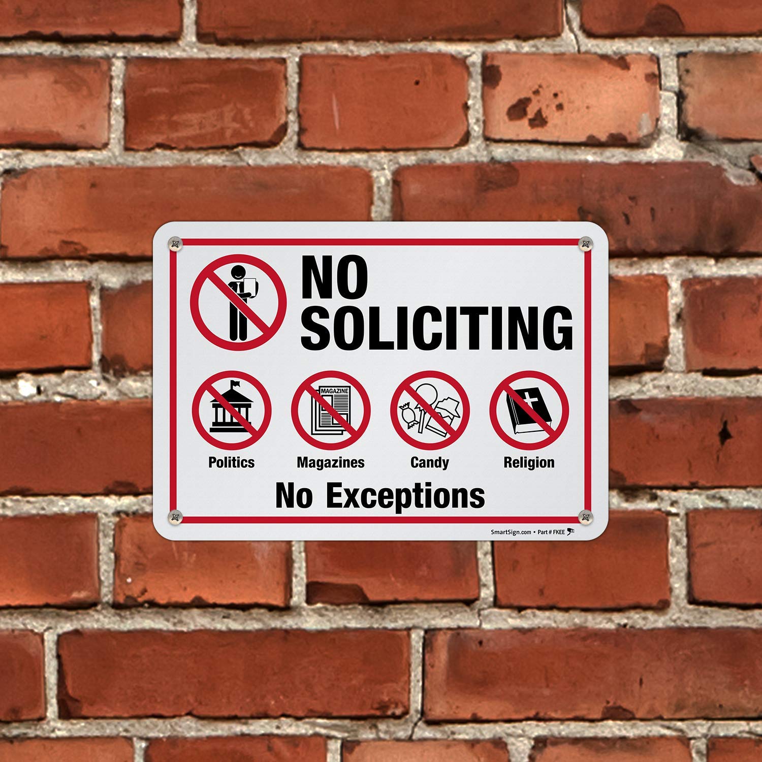 SmartSign 7" x 10" 'No Soliciting - No Exceptions Politics Magazines No Candy No Religion' Metal Sign, 40 mil Aluminum 3M Laminated Engineer Grade Reflective, Red, Black and White, USA-Made