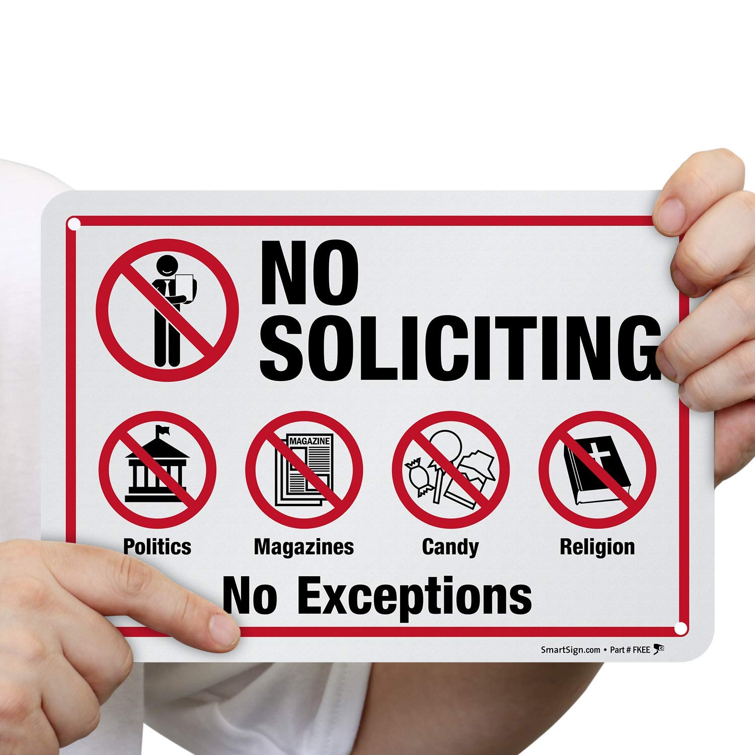 SmartSign 7" x 10" 'No Soliciting - No Exceptions Politics Magazines No Candy No Religion' Metal Sign, 40 mil Aluminum 3M Laminated Engineer Grade Reflective, Red, Black and White, USA-Made