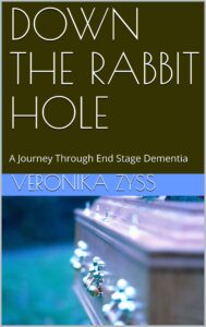 down the rabbit hole: a journey through end stage dementia