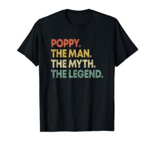 mens poppy the man the myth the legend t-shirt for grandpa t-shirt