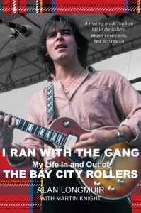 i ran with the gang: my life in and out of the bay city rollers